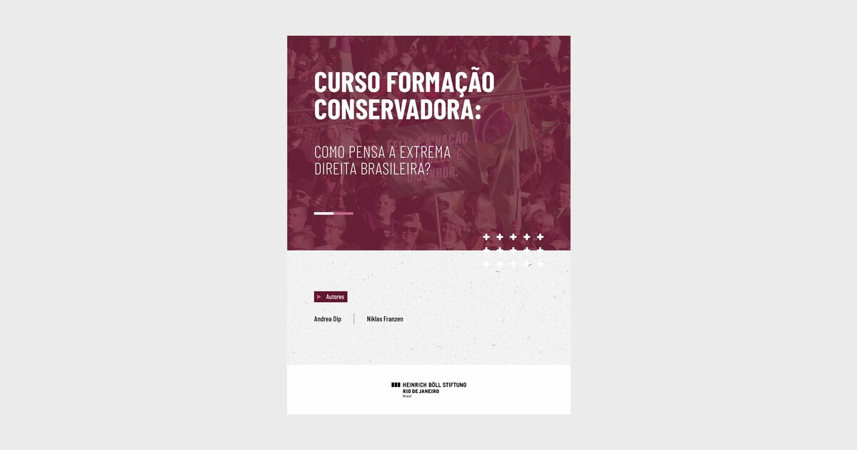 Curso Formação Conservadora | Heinrich Böll Stiftung - Rio de Janeiro ... Curso Formação Conservadora | Heinrich Böll Stiftung - Rio de Janeiro ...